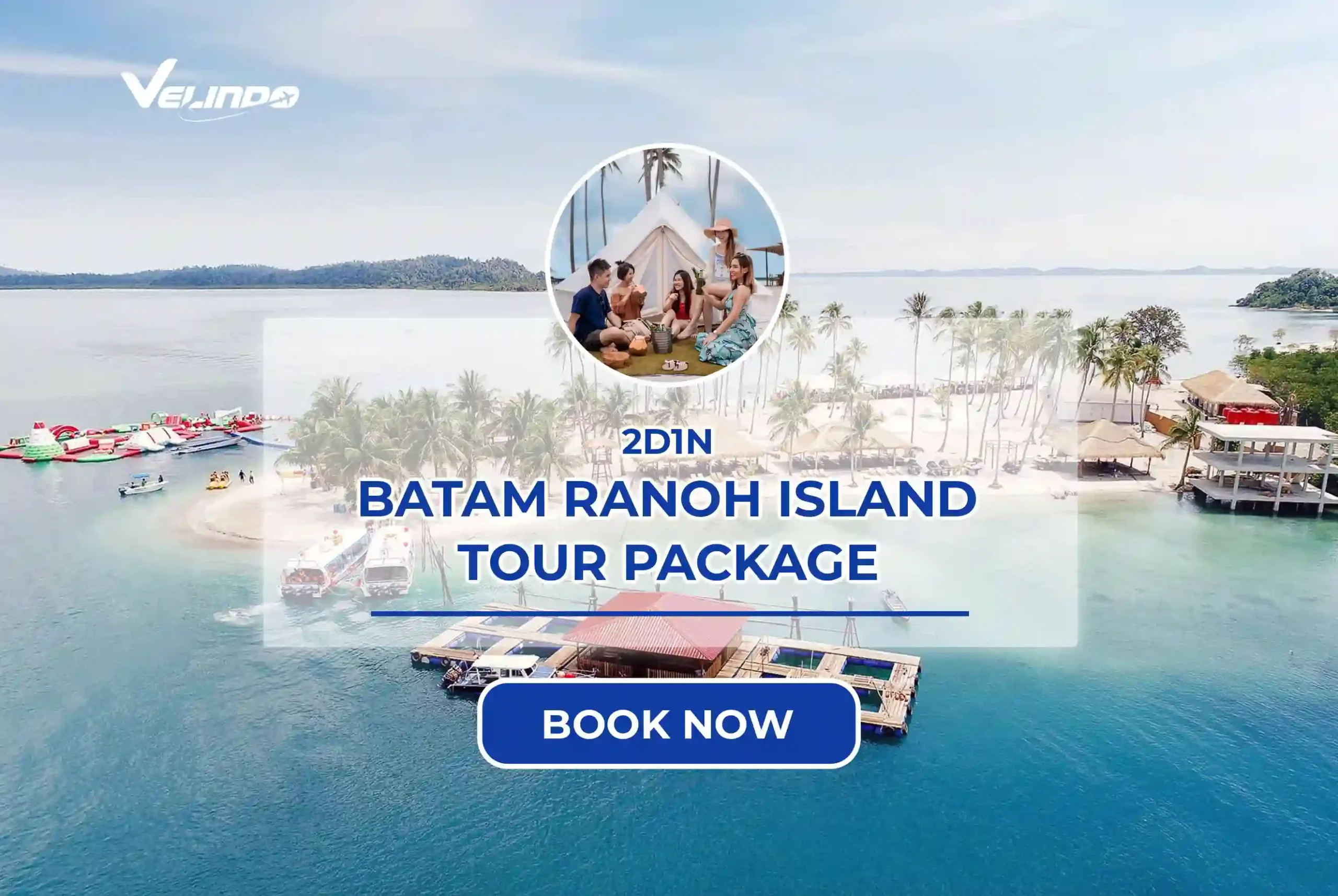 2D1N Batam Ranoh Tour Package - PT. Velindo Tours & Travel